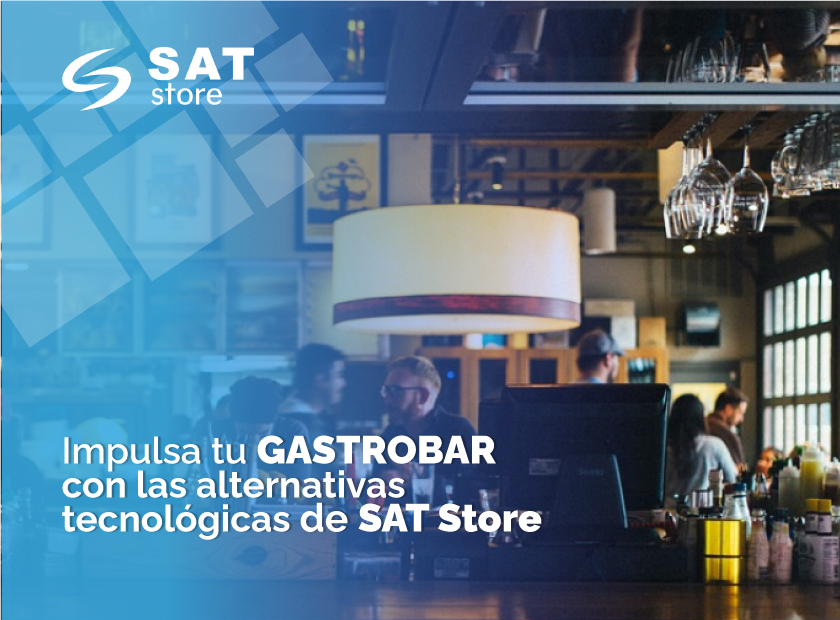 Impulsa tu gastrobar con las alternativas tecnológicas de SAT Store ...